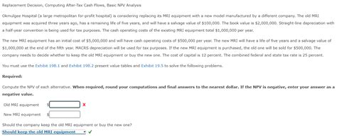 Solved Replacement Decision Computing After Tax Cash Flows Chegg