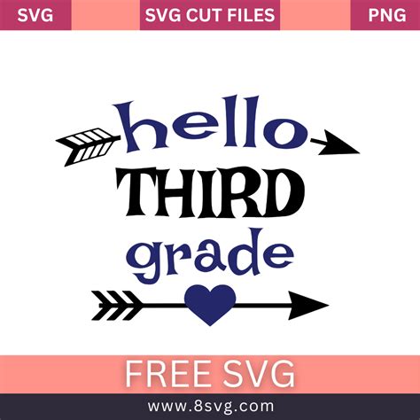 Hello Third Grade Svg Free And Png Download Rnosa Ltd 8svg