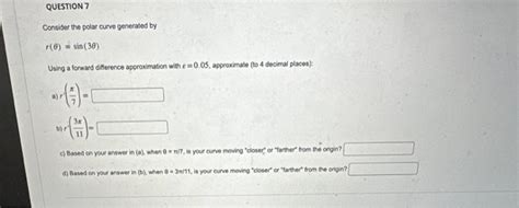 Solved Consider The Polar Curve Generated By R θ Sin 3θ