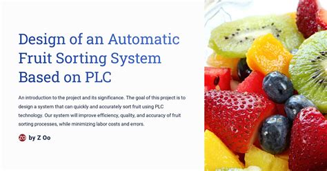 Design Of An Automatic Fruit Sorting System Based On Plc