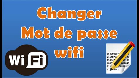 Comment Changer Son Mot De Passe Wifi Tuto Pc Windows Astuces YouTube