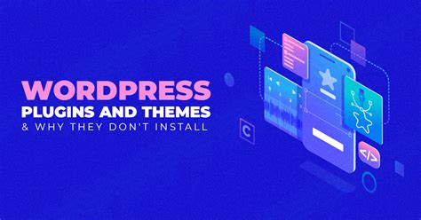 Wordpress Plugins And Themes Why They Don T Install Wp Designer
