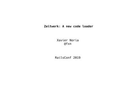 Zeitwerk A New Code Loader Pdf