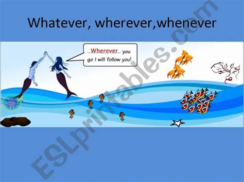ESL English PowerPoints WHATEVER WHENEVER WHEREVER PART 1