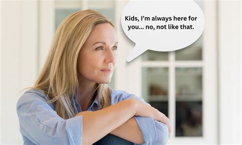 Please Remember You Can Talk To Me Your Mom About Anything Anytime