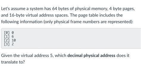 Solved Lets Assume A System Has 64 Bytes Of Physic