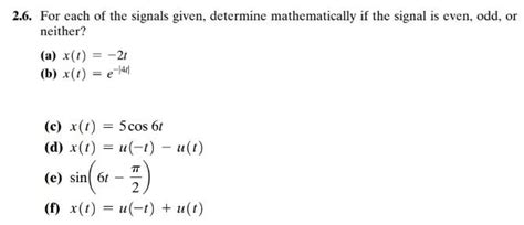 Solved For Each Of The Signals Given Determine Chegg