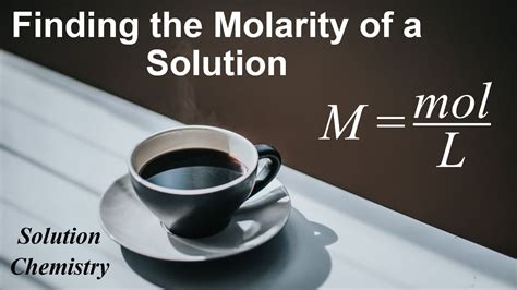 Finding The Molarity Of A Solution Solution Chemistry Youtube