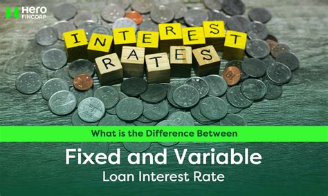 Fixed Interest Rate Vs Variable Loan Interest Rate Which Is Better