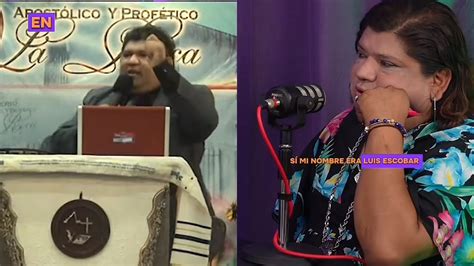 De Pastor Hondureño A Mujer Trans El Impactante Testimonio De Luis Escobar