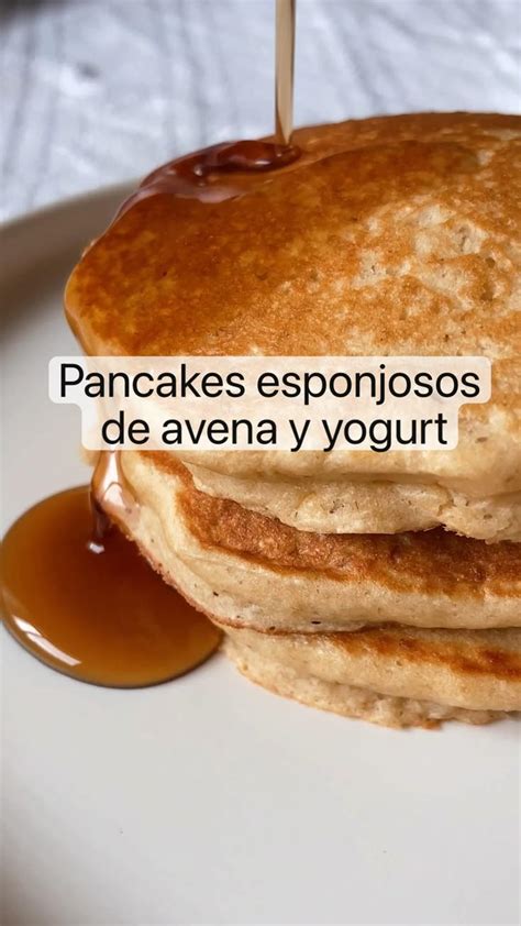 Pancakes Esponjosos De Avena Y Yogurt Recetas Saludables Para El