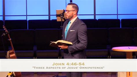 “three Aspects Of Jesus Omnipotence John 4 46 54 4 3 22 Dr Jordan N Rogers John 4 46
