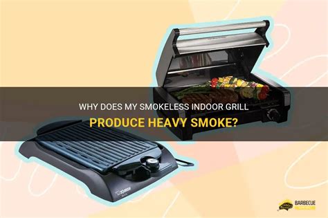Why Does My Smokeless Indoor Grill Produce Heavy Smoke ShunGrill