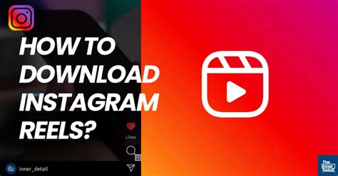 How To Download Instagram Reels And Videos Easily In Seconds