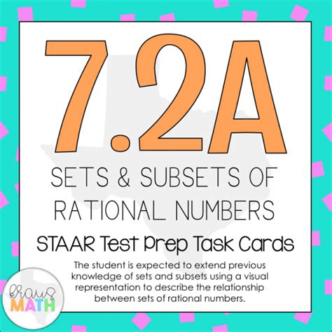 7 2a Sets And Subsets Of Rational Numbers Staar Test Prep Teks Task Cards Kraus Math