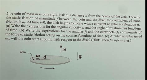 Solved 2 A Coin Of Mass M Is On A Rigid Disk At A Distance