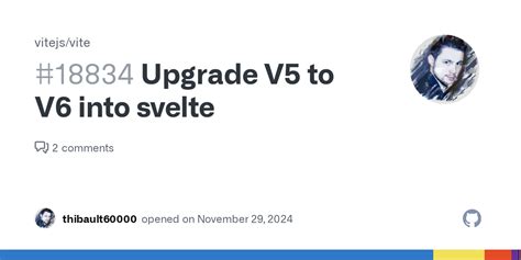 Upgrade V5 To V6 Into Svelte · Issue 18834 · Vitejsvite · Github
