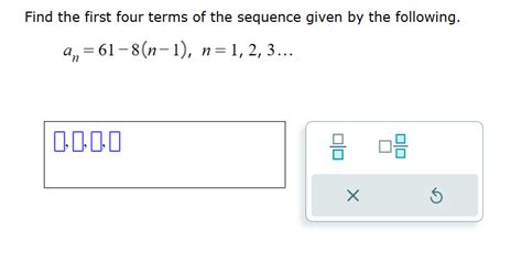 Solved Find The First Four Terms Of The Sequence Given By