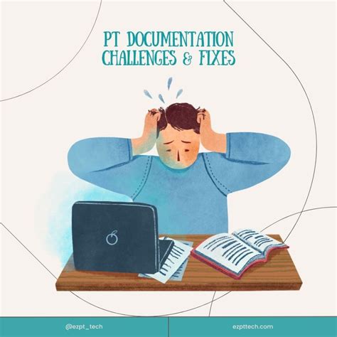 Overcoming Pt Documentation Challenges Solutions And Tips
