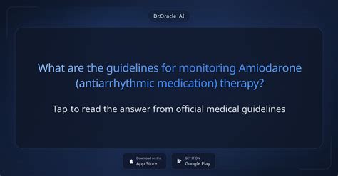 What Are The Guidelines For Monitoring Amiodarone Antiarrhythmic Medication Therapy