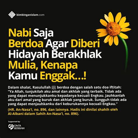 Nabi Saja Berdoa Agar Diberi Hidayah Berakhlak Mulia Kenapa Kamu Enggak …