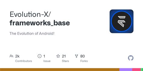 Github Evolution X Frameworks Base The Evolution Of Android