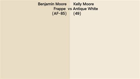 Benjamin Moore Frappe Af 85 Vs Kelly Moore Antique White 49 Side By