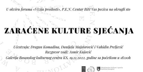 Okrugli Sto PEN Centar U BiH I JU Bosanski Kulturni Centar KS Rat I