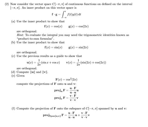 Solved Now Consider The Vector Space C Pi Pi Of