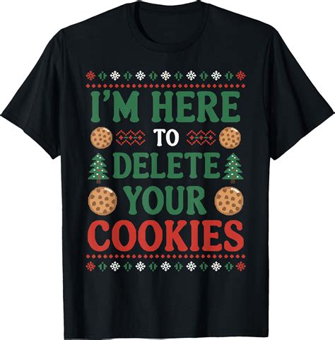 Im Here To Delete Your Cookies Christmas Programmer T Shirt Buytshirtdesigns