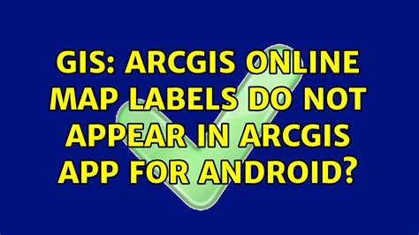 Gis Arcgis Online Map Labels Do Not Appear In Arcgis App For Android