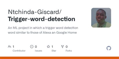 GitHub Ntchinda Giscard Trigger Word Detection An ML Project In Which A Trigger Word