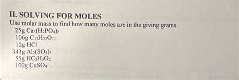 Solved II SOLVING FOR MOLES Use Molar Mass To Find How Many Chegg Com