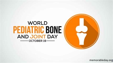 Celebrate World Pediatric Bone And Joint Day On October 19th