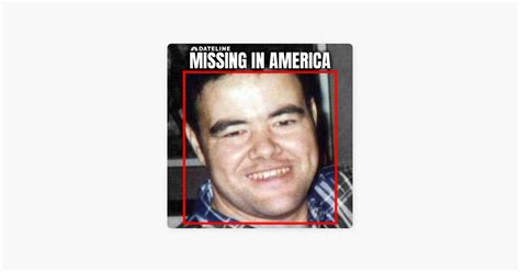 ‎dateline Nbc What Happened To Kent Jacobs Dateline Missing In America On Apple Podcasts