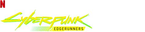 Cyberpunk Edgerunners Sitio Oficial De Netflix