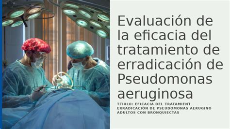 Beautifulai Pseudomonas Aeruginosa Eradication In Bronchiectasis