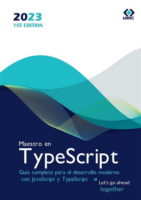 Maestro En Typescript Guía Completa Para El Desarrollo Moderno Con