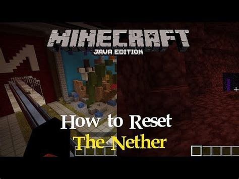 How To Reset The Nether In Minecraft Java And Bedrock Editions
