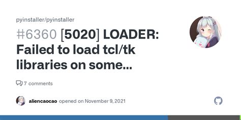 LOADER Failed To Load Tcl Tk Libraries On Some Machines Issue Pyinstaller