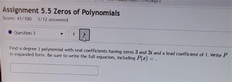 Solved Assignment 55 Zeros Of Polynomials Score 41100