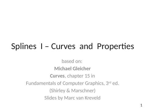 Pptx Splines I Curves And Properties Based On Michael Gleicher