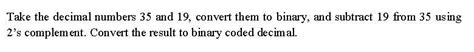 Solved Take The Decimal Numbers And Convert Them To Chegg Com