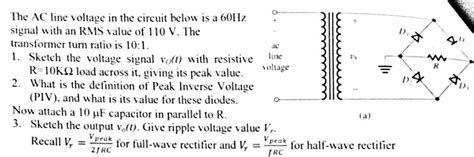 Solved The AC Line Voltage N The Circuit Below Is A 60Hz Chegg Com