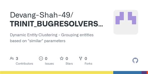GitHub Devang Shah 49 TRINIT BUGRESOLVERS DEV 04 Dynamic Entity