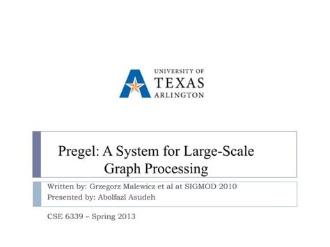 Pregel A System For Large Scale Graph Processing Ppt