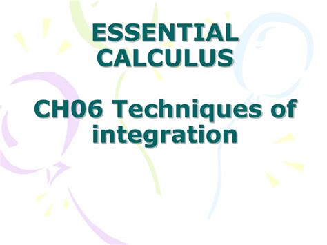 PPT ESSENTIAL CALCULUS CH Techniques Of Integration PowerPoint Presentation ID
