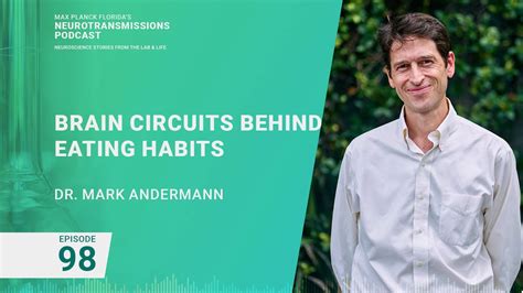Podcast Episode 98 Brain Circuits Behind Eating Habits Mark