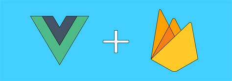 Создание простого веб приложения с Vue и Firebase