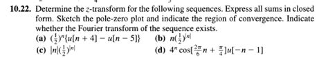 Solved Determine The Z Transform For The Following Chegg